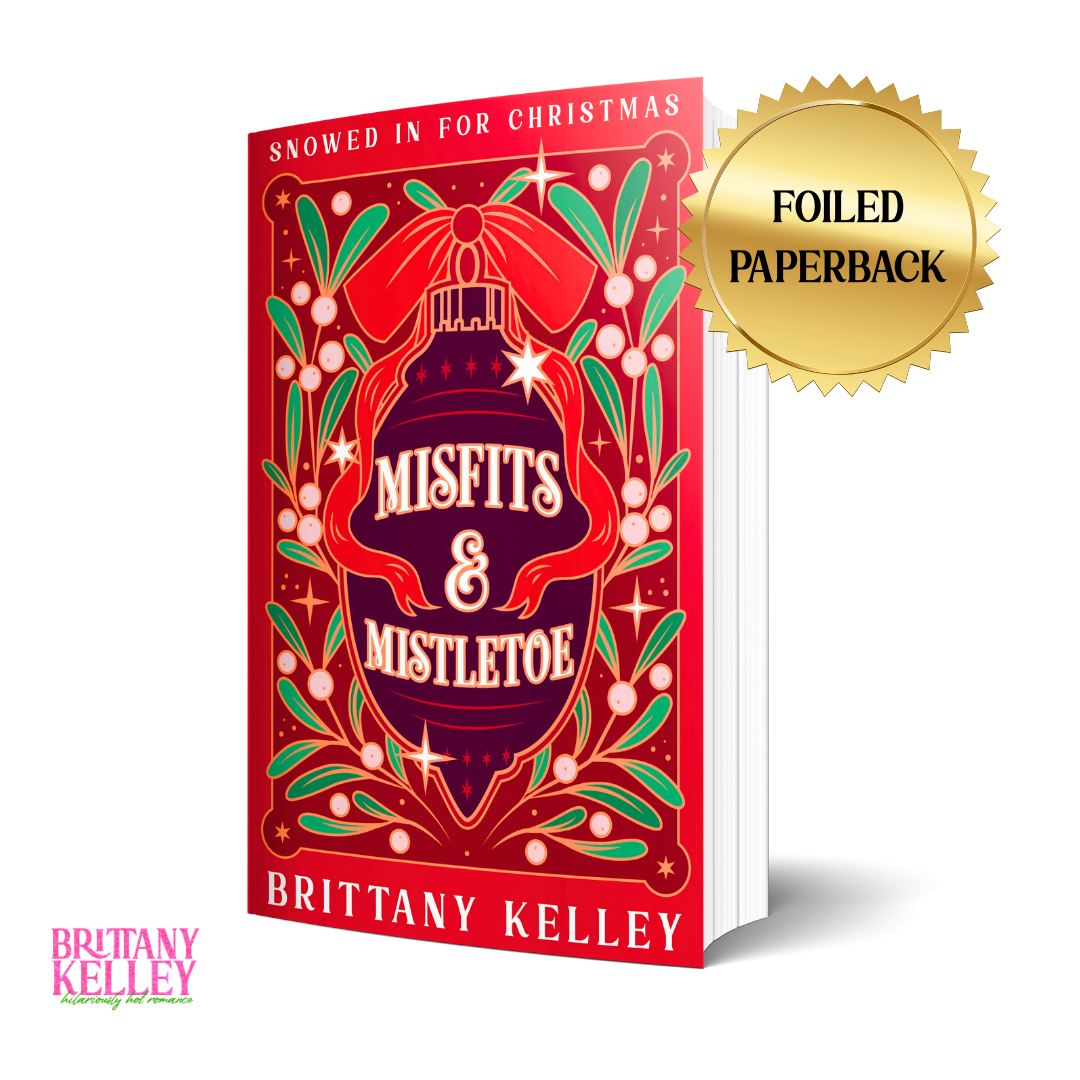 Misfits And Mistletoe: Foiled Paperback – Brittany Kelley: Romantic ...
